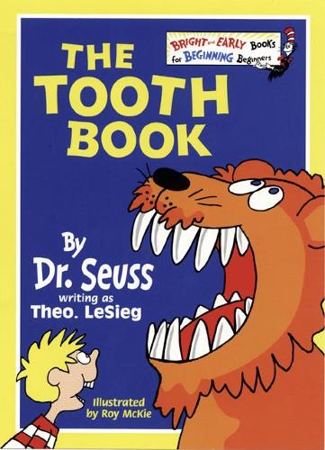 The Tooth Book by Dr. Seuss, Roy McKie | Waterstones
