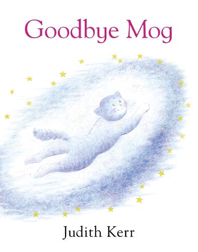 Goodbye Mog by Judith Kerr | Waterstones