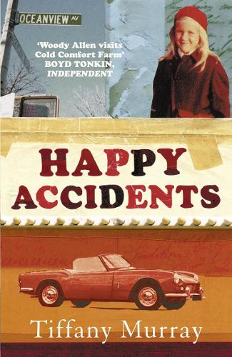 Happy Accidents by Tiffany Murray | Waterstones
