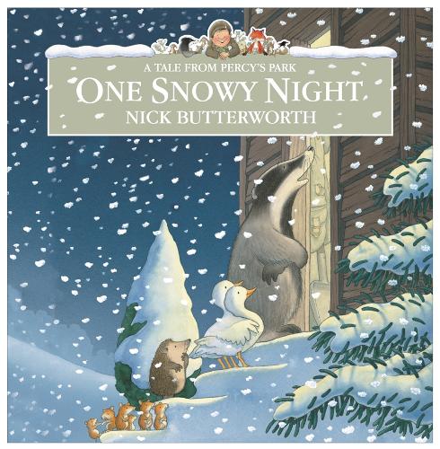 One Snowy Night by Nick Butterworth, Richard Briers | Waterstones