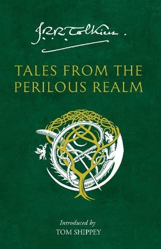 Tales from the Perilous Realm by J. R. R. Tolkien, Alan Lee | Waterstones