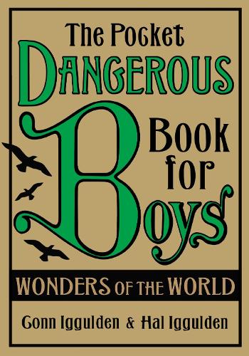 The Pocket Dangerous Book for Boys by Conn Iggulden, Hal Iggulden ...