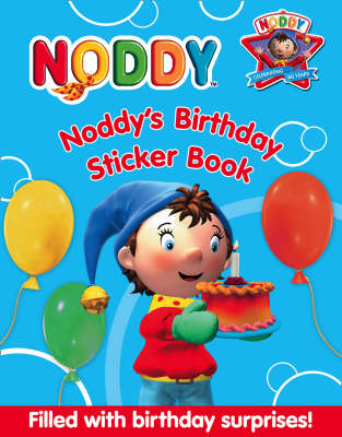 Noddy's Birthday Sticker Book by Enid Blyton, Chorion CGI | Waterstones