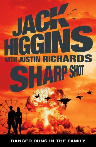 Sharp Shot by Jack Higgins, Justin Richards | Waterstones