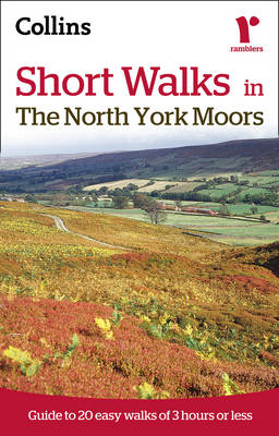 Ramblers Short Walks in the North York Moors by Collins Maps | Waterstones