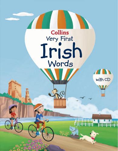 Collins Very First Irish Words by Collins Dictionaries | Waterstones