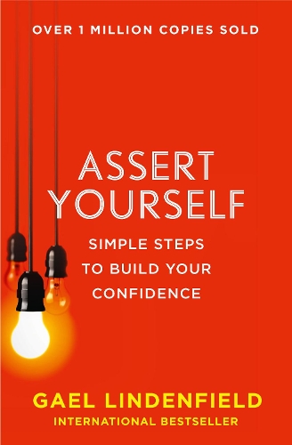 Assert Yourself by Gael Lindenfield | Waterstones
