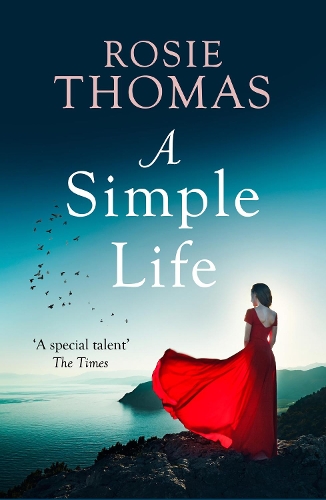 A Simple Life by Rosie Thomas | Waterstones