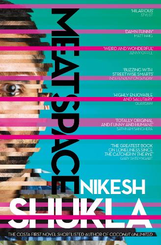 Meatspace by Nikesh Shukla | Waterstones