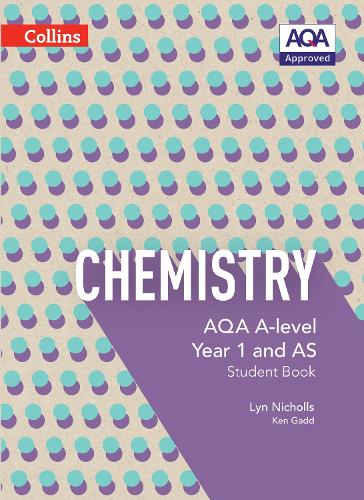 Aqa A Level Chemistry Year 1 And As Student Book By Lyn Nicholls Ken