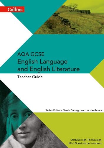 AQA GCSE English Language and English Literature Teacher Guide by Phil ...