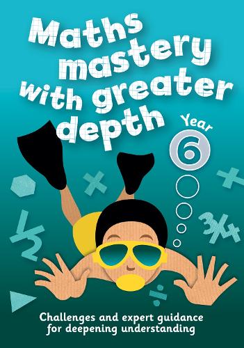 Year 6 Maths Mastery with Greater Depth by Harpercollins Uk | Waterstones