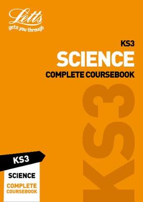 KS3 Science Complete Coursebook by Letts KS3 | Waterstones
