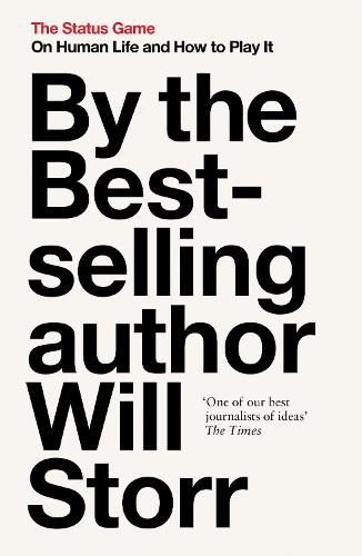 The Status Game by Will Storr | Waterstones