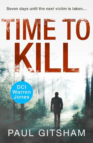 Time to Kill by Paul Gitsham | Waterstones
