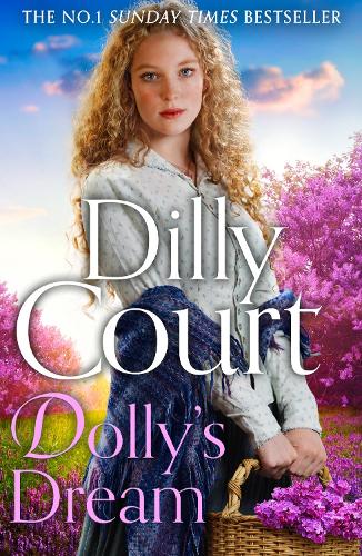 Dolly’s Dream by Dilly Court | Waterstones