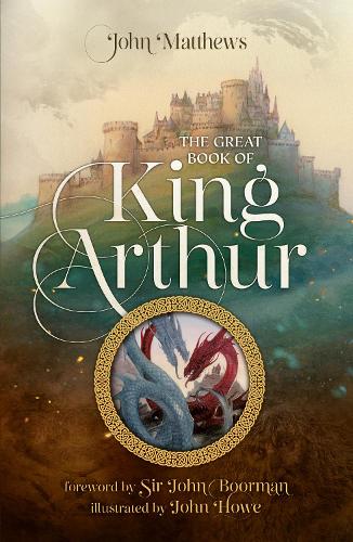 The Great Book of King Arthur and His Knights of the Round Table by ...