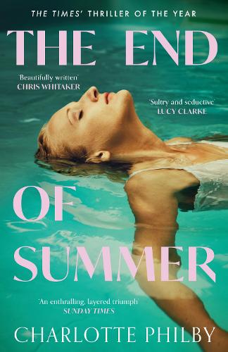 The End of Summer by Charlotte Philby | Waterstones