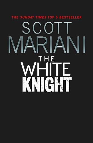 The White Knight by Scott Mariani | Waterstones