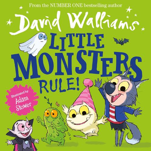Little Monsters Rule! by David Walliams, Adam Stower | Waterstones