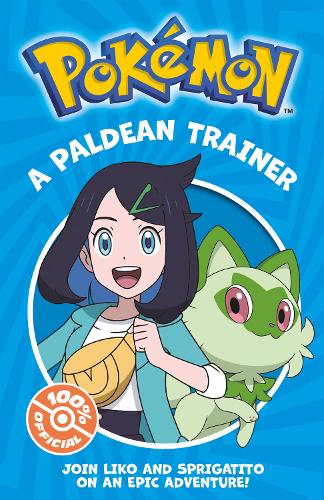 Pokémon: A Paldean Trainer Chapter Book by Pokemon | Waterstones