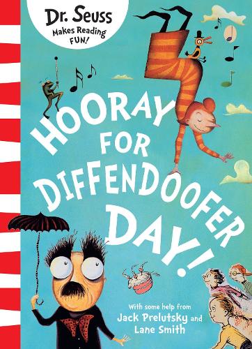 Hooray for Diffendoofer Day! by Dr. Seuss, Jack Prelutsky | Waterstones