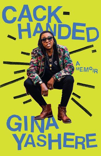 Cack-Handed by Gina Yashere | Waterstones