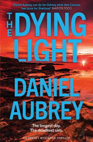 The Dying Light by Daniel Aubrey | Waterstones