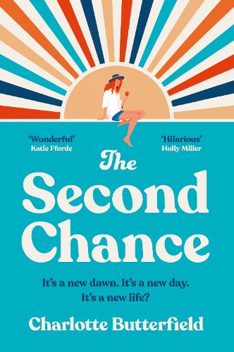 The Second Chance by Charlotte Butterfield | Waterstones