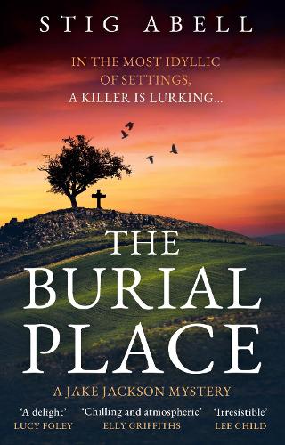 The Burial Place by Stig Abell | Waterstones