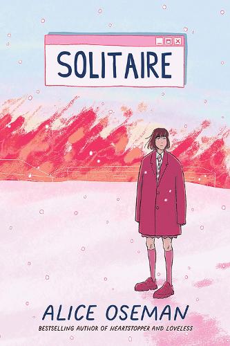 Solitaire by Alice Oseman | Waterstones