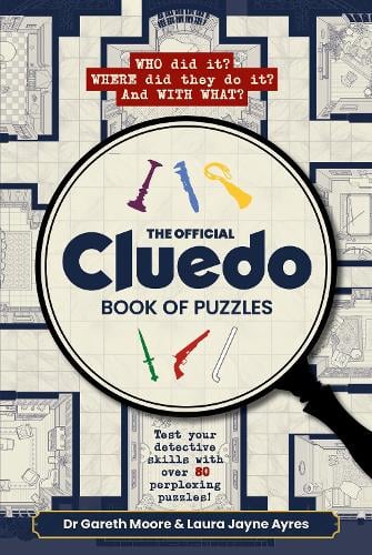 Cluedo Book of Puzzles by Hasbro, Gareth Moore | Waterstones