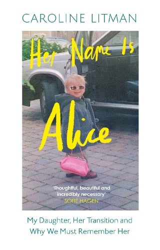 Her Name Is Alice by Caroline Litman | Waterstones