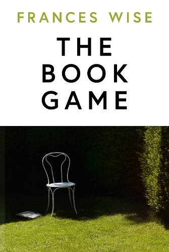 The Book Game by Frances Wise | Waterstones
