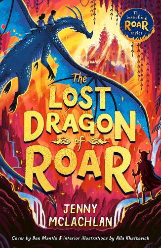 The Lost Dragon of Roar by Jenny McLachlan | Waterstones