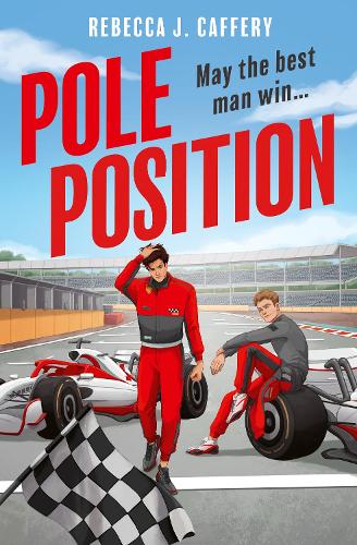 Pole Position by Rebecca J. Caffery | Waterstones