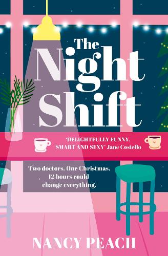 The Night Shift by Nancy Peach | Waterstones