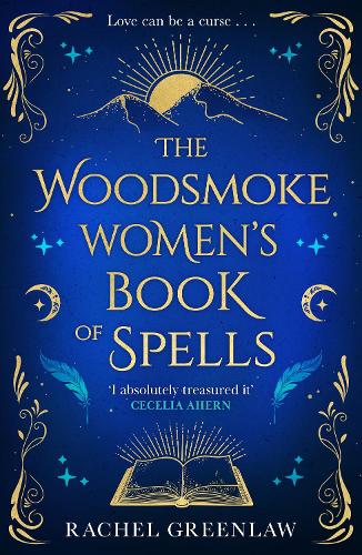 The Woodsmoke Women’s Book of Spells by Rachel Greenlaw | Waterstones