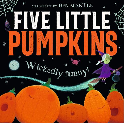 Five Little Pumpkins by Ben Mantle | Waterstones