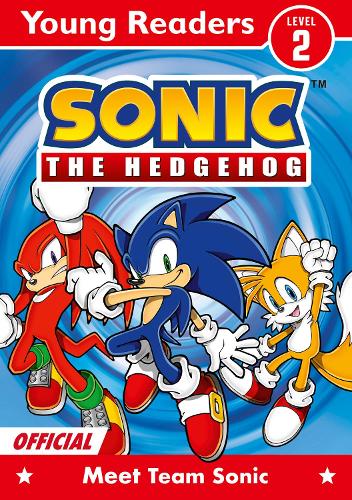 Sonic the Hedgehog Young Readers Level 2: Meet Team Sonic by Sonic the ...