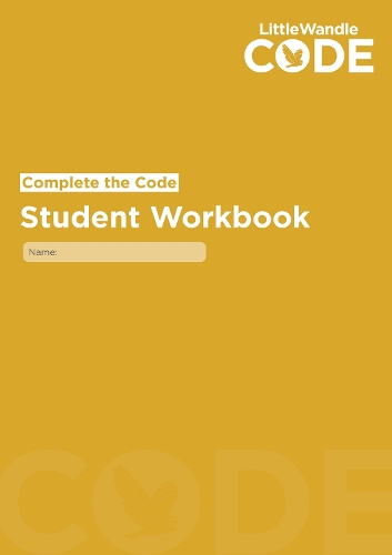 Complete the Code Student Workbook by Wandle Learning Trust | Waterstones