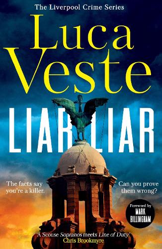 Liar Liar by Luca Veste | Waterstones