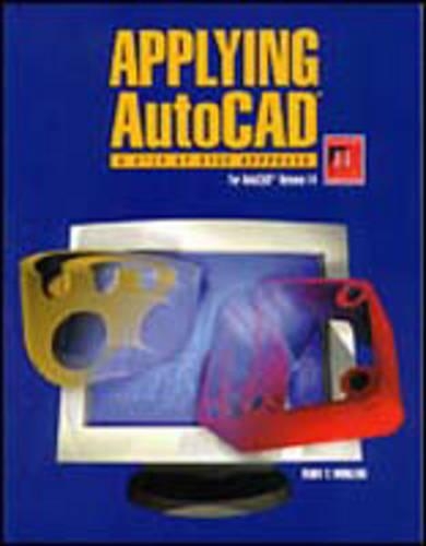 Applying Autocad: A Step-by-Step Approach for Autocad Release 14 ...