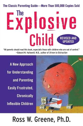 The Explosive Child by Ross W. Greene | Waterstones
