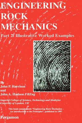 Engineering Rock Mechanics by John P Harrison, John A Hudson | Waterstones