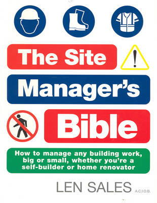 The Site Manager's Bible by Len Sales | Waterstones