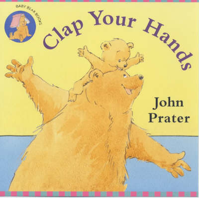 Clap Your Hands by John Prater | Waterstones