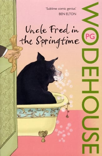 Uncle Fred in the Springtime by P.G. Wodehouse | Waterstones