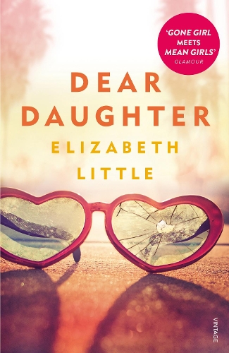 Dear Daughter by Elizabeth Little | Waterstones