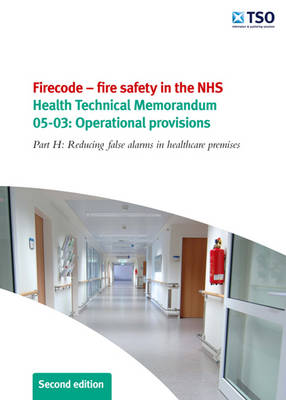 Firecode - Fire Safety in the NHS by Great Britain: Department of ...